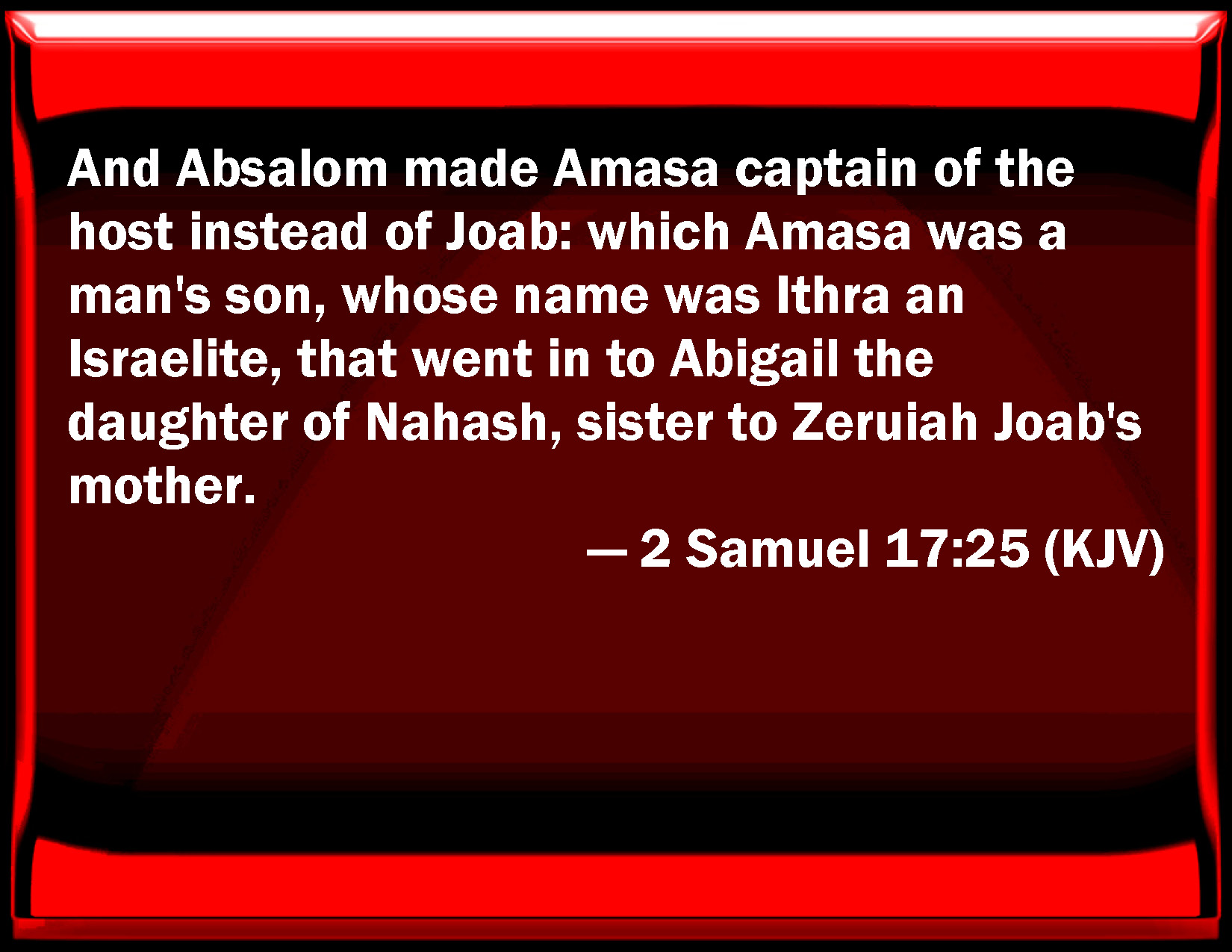 2 Samuel 17 25 And Absalom Made Amasa Captain Of The Host Instead Of 2-samuel-17-25-and-absalom-made-amasa-captain-of-the-host-instead-of