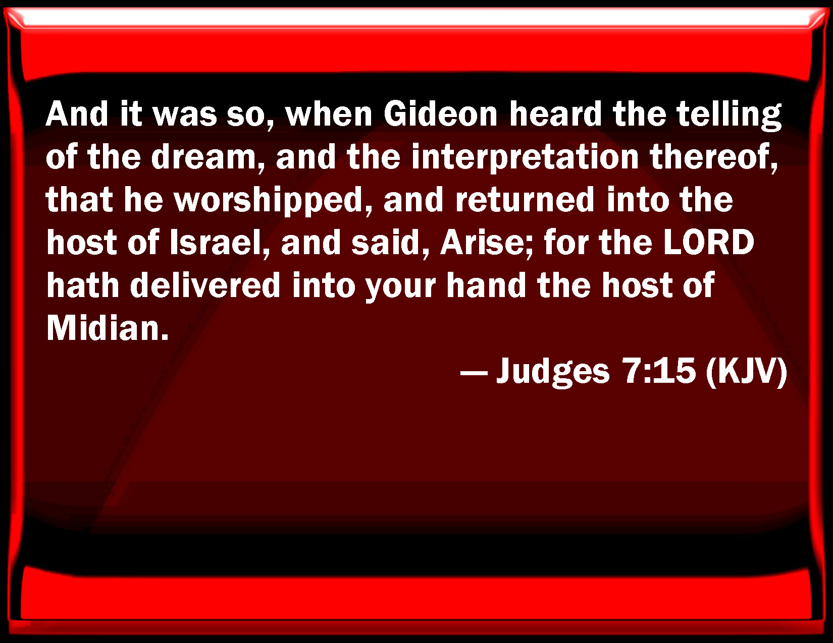 Judges 7 15 And It Was So When Gideon Heard The Telling Of The Dream judges-7-15-and-it-was-so-when-gideon-heard-the-telling-of-the-dream