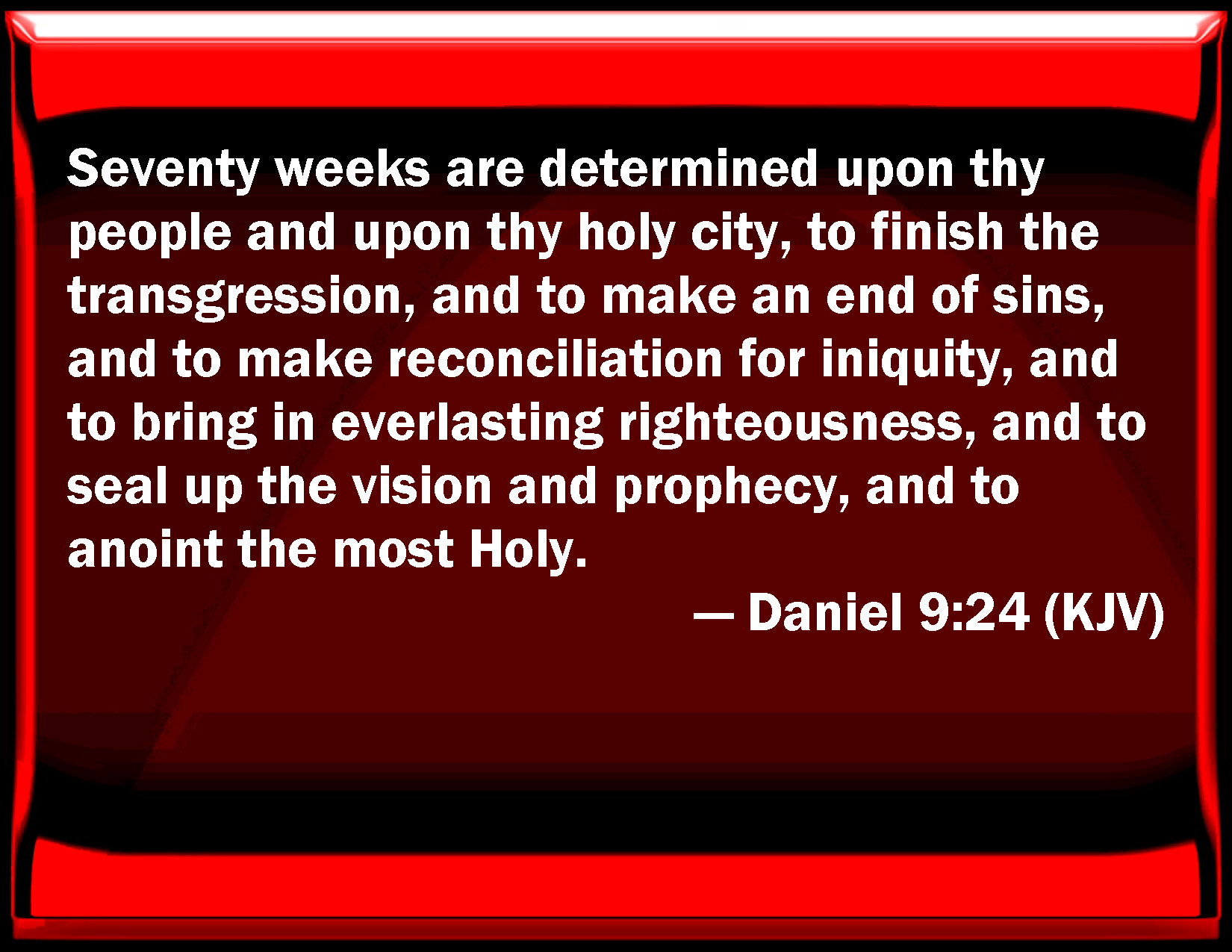 Daniel 9:24 Seventy weeks are determined on your people and on your ...